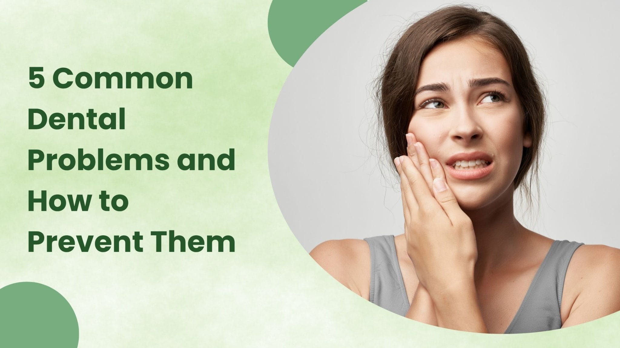 5 Common Dental Problems and Prevention Tips